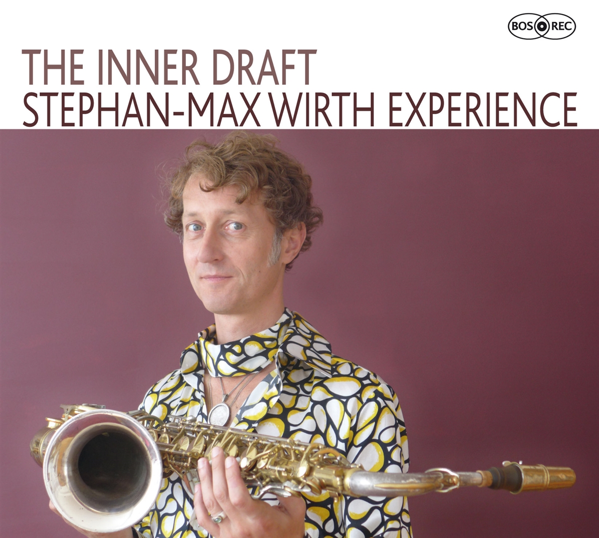 Galileo Music Webshop: Stephan-Max Wirth Experience: The Inner Draft