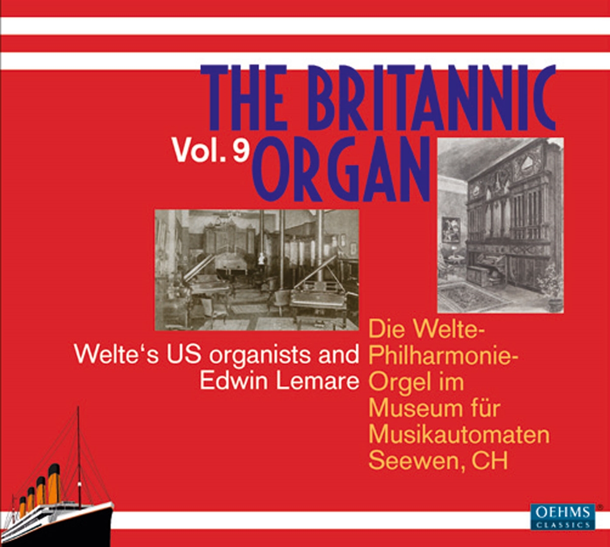 OehmsClassics: Die Welte-Philharmonie-Orgel: The Britannic Organ Vol. 9 ...